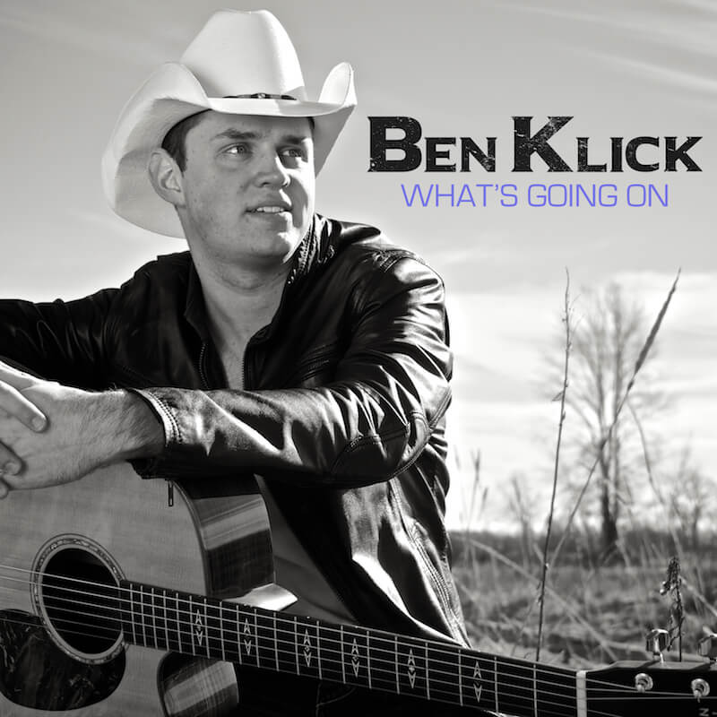 Ben Klick: Kelowna’s Country Star | Okanagan Life Magazine